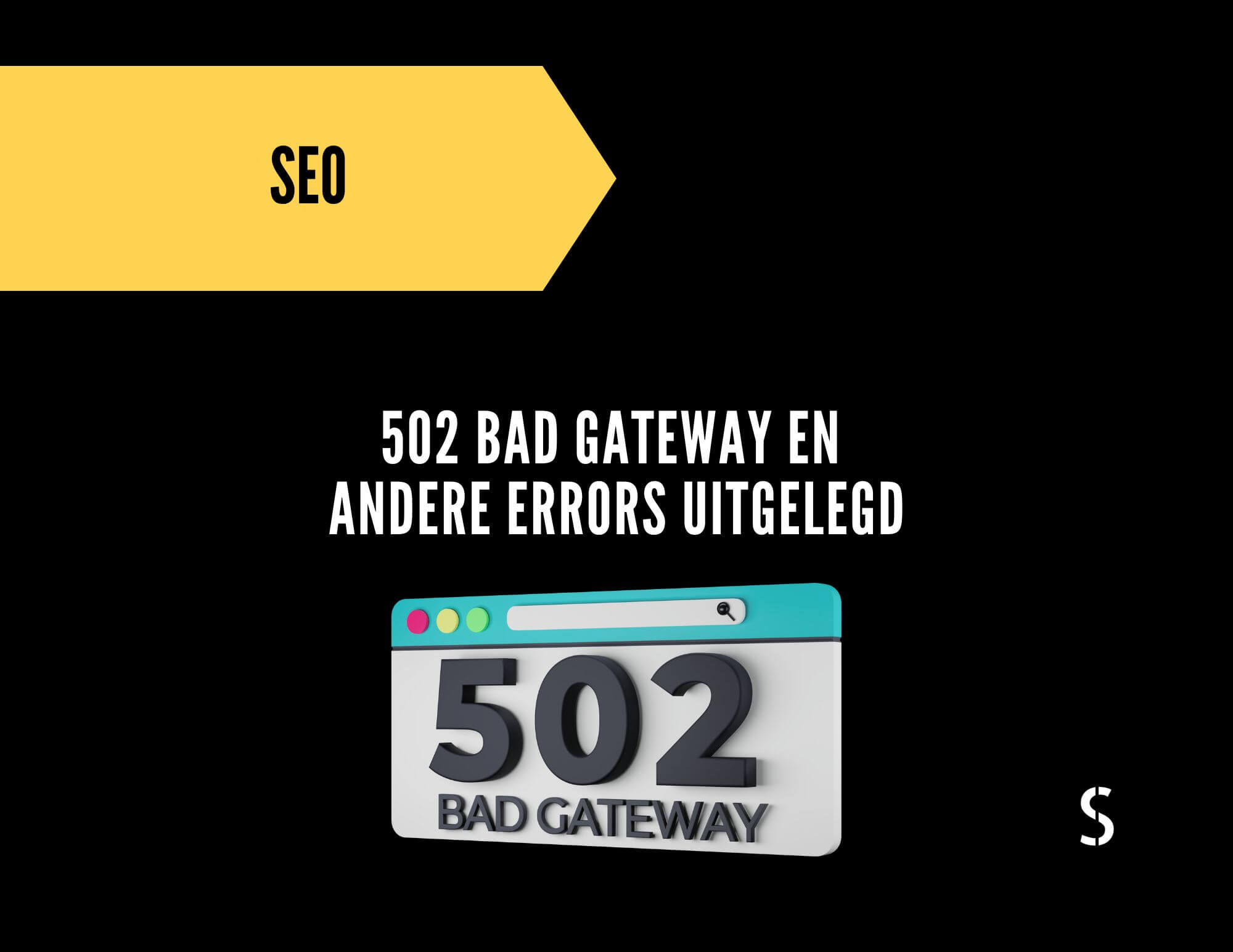 502 bad gateway en andere errors uitgelegd zoals 401, 500 en 503
